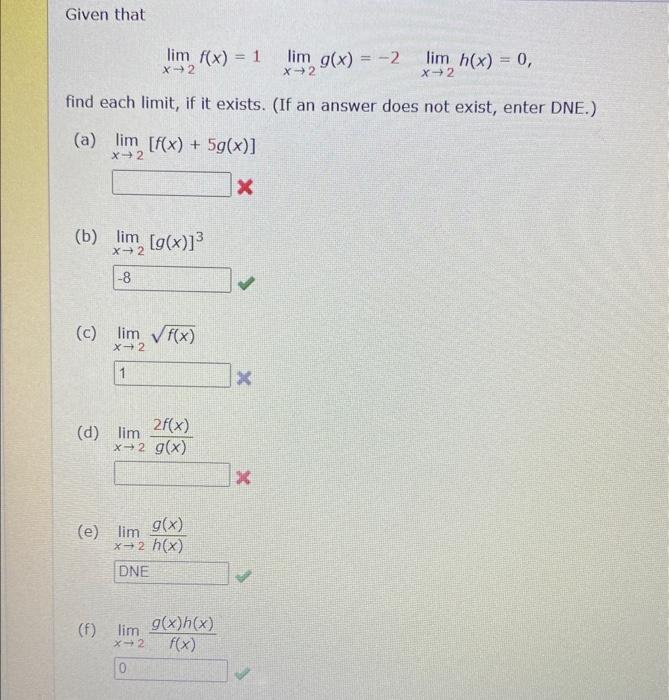 Solved Given that limx→2f(x)=1limx→2g(x)=−2limx→2h(x)=0, | Chegg.com