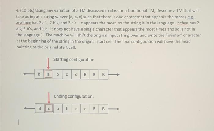 Solved 4. Using any variation of a TM discussed in class or | Chegg.com