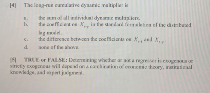Solved [4] The long-run cumulative dynamic multiplier is the | Chegg.com