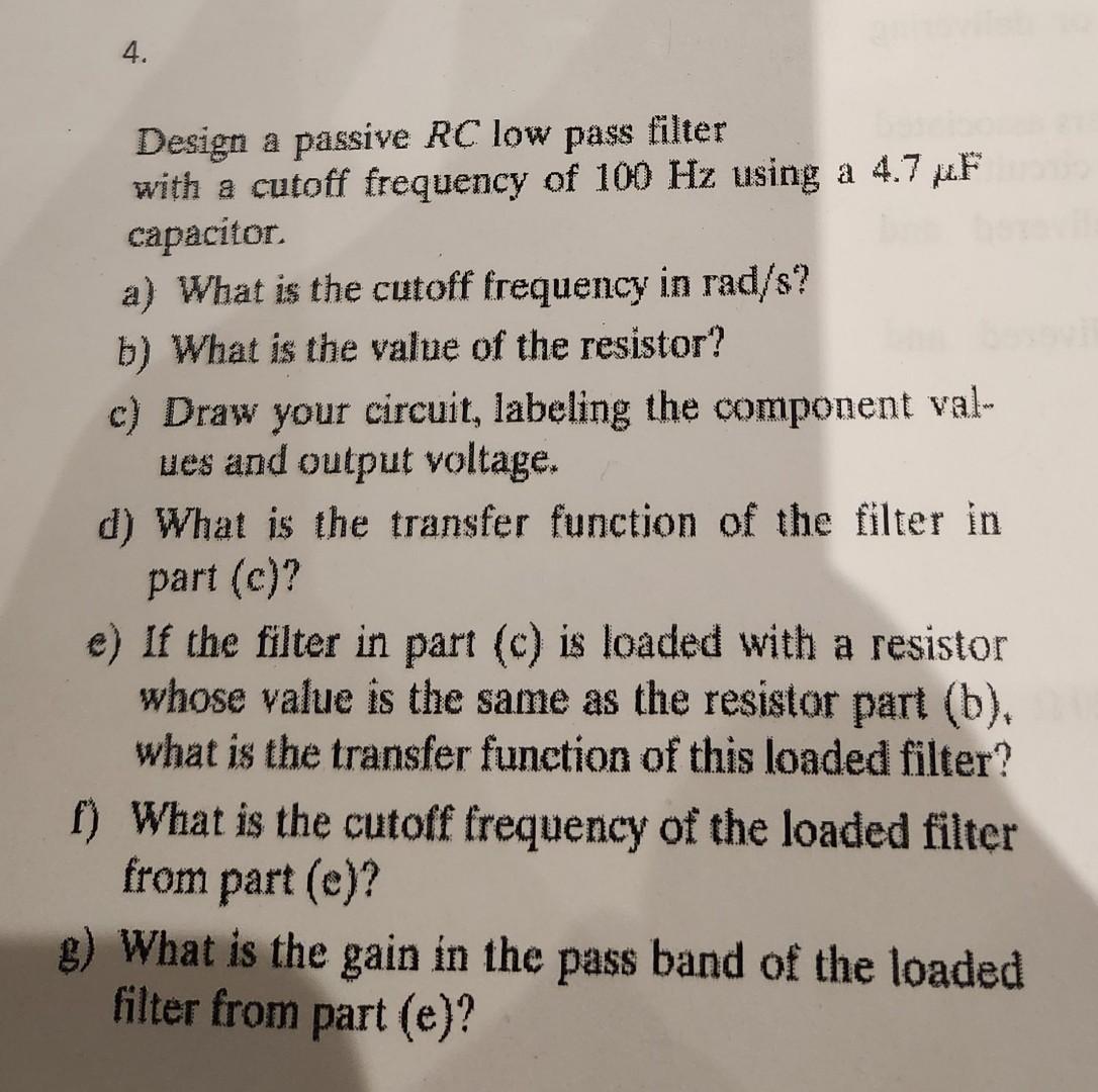 Solved 4. Design a passive RC low pass filter with a cutoff | Chegg.com