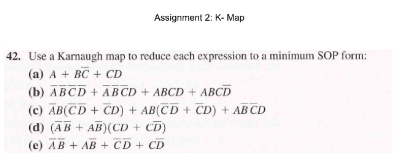 Solved K- ﻿Map42. ﻿Use a Karnaugh map to reduce each | Chegg.com