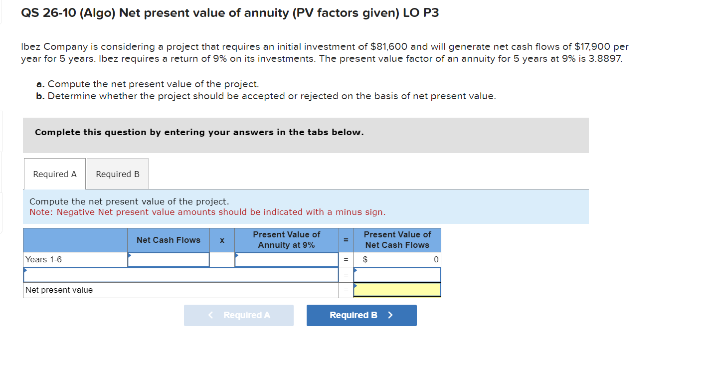 Solved QS 26-10 (Algo) ﻿Net present value of annuity (PV | Chegg.com