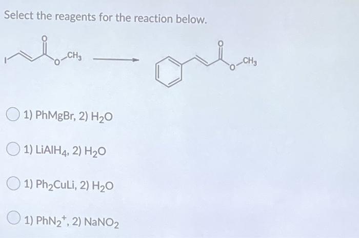 Solved Select the reagents for the reaction below. ایلام | Chegg.com