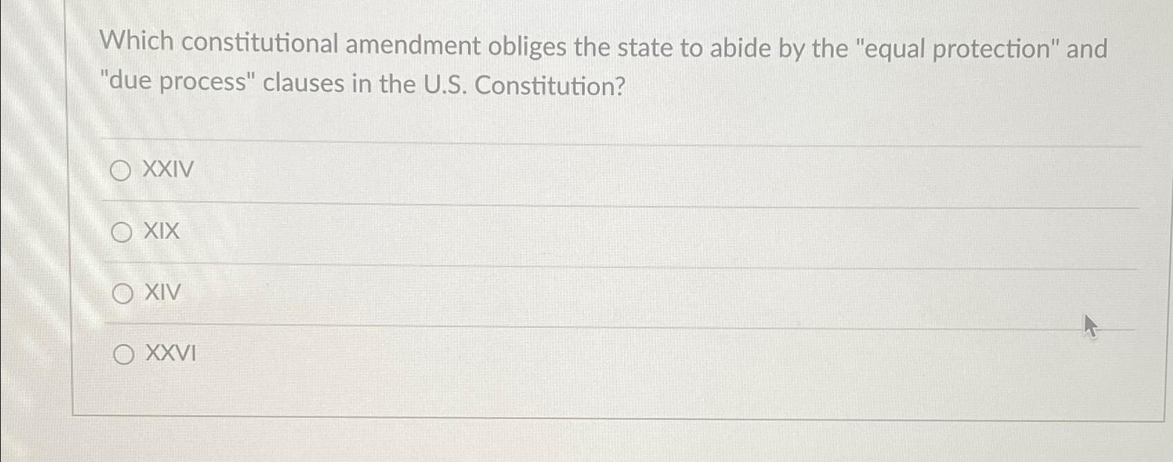 Solved Which constitutional amendment obliges the state to | Chegg.com