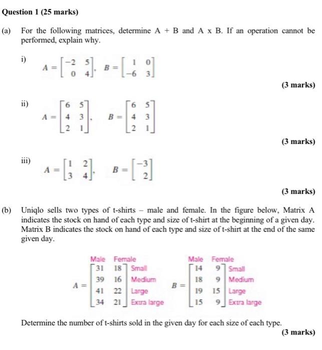 Solved For the following matrices, determine A+B and A×B. If | Chegg.com