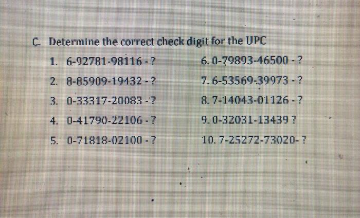 Solved C. Determine the correct check digit for the UPC 1. | Chegg.com