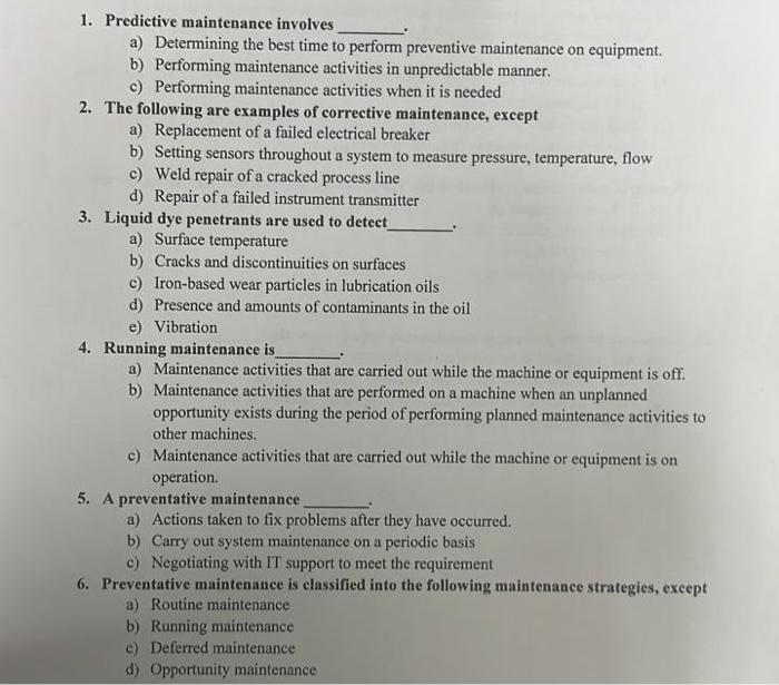 Solved 1. Predictive maintenance involves a) Determining the | Chegg.com