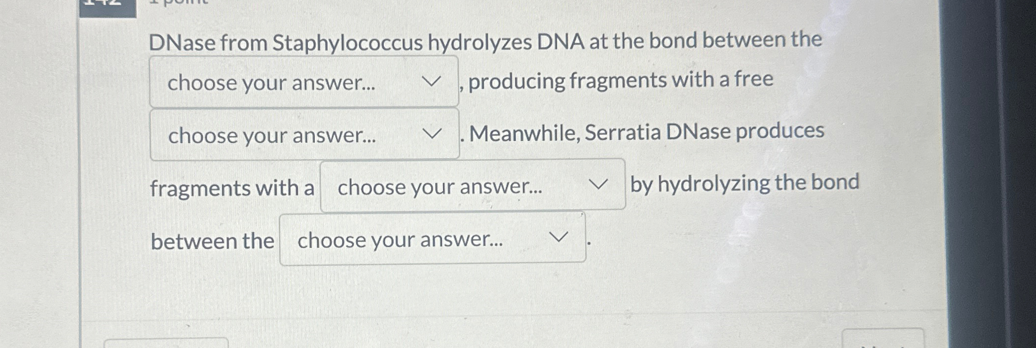 Solved DNase from Staphylococcus hydrolyzes DNA at the bond | Chegg.com