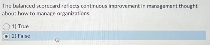 Solved The balanced scorecard reflects continuous | Chegg.com