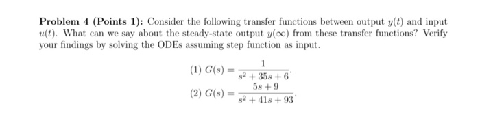 Solved Problem 4 (Points 1): Consider the following transfer | Chegg.com