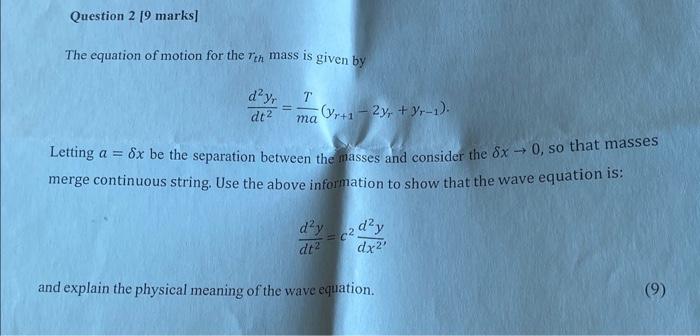 Solved Question 2 [9 marks] The equation of motion for the | Chegg.com