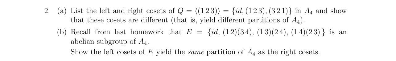 Solved (a) ﻿List the left and right cosets of | Chegg.com