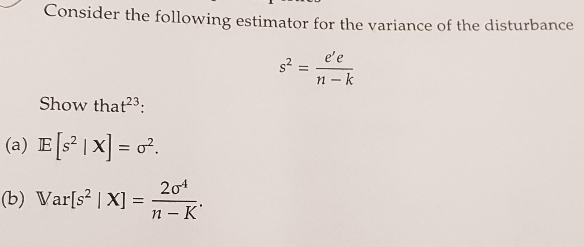 Solved Consider the following estimator for the variance of | Chegg.com