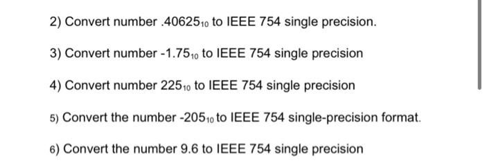 Solved 2) Convert number .4062510 to IEEE 754 single | Chegg.com