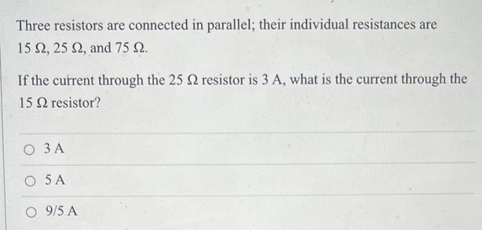 Solved Three resistors are connected in parallel; their | Chegg.com