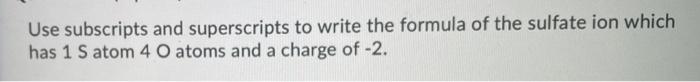 Solved Use subscripts and superscripts to write the formula | Chegg.com