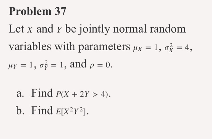 Solved Problem 37 Let x and y be jointly normal random | Chegg.com