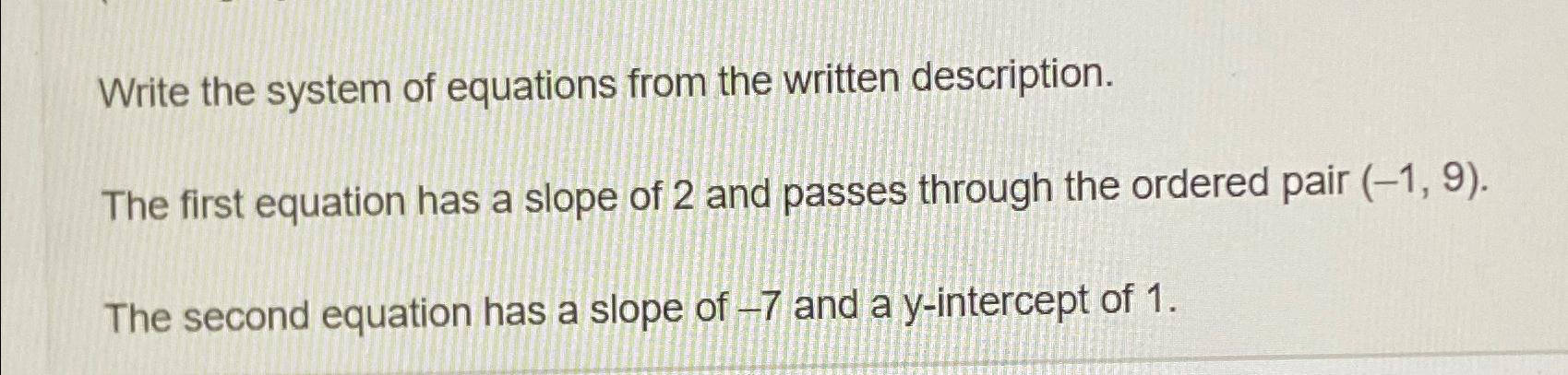 Solved Write the system of equations from the written | Chegg.com