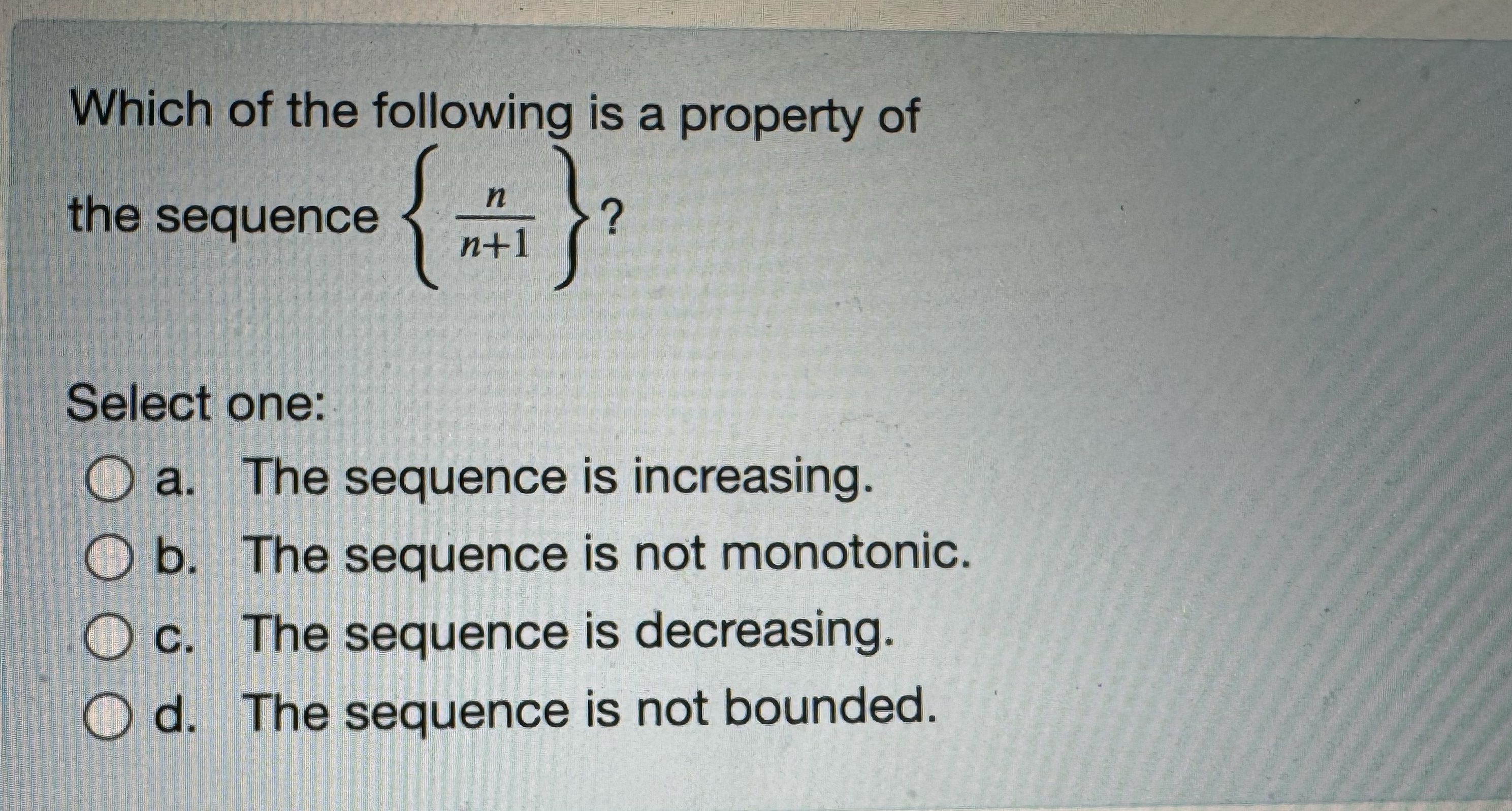 Solved Which of the following is a property of the sequence | Chegg.com