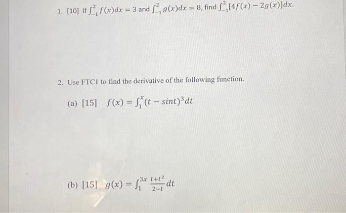 Solved 1. [10] If ∫−12f(x)dx=3 and ∫−12g(x)dx=8, find | Chegg.com