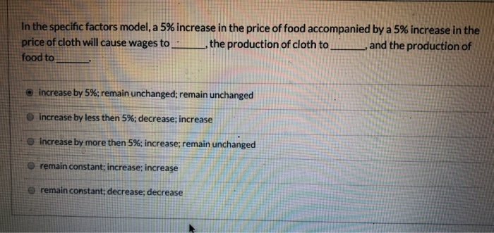 Solved In the specific factors model, a 5% increase in the | Chegg.com