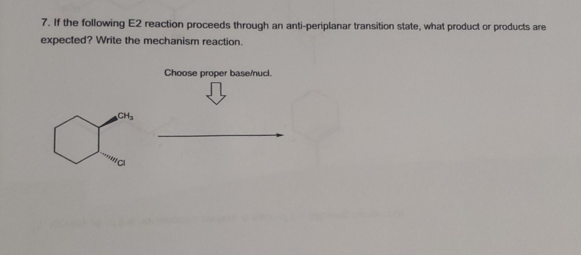 Solved 7. If the following E2 reaction proceeds through an | Chegg.com