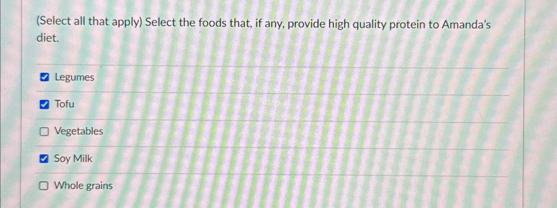 Solved (Select all that apply) ﻿Select the foods that, if | Chegg.com