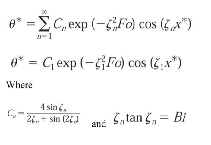 Solved please use the formula below, by solving Bi snd Fo , | Chegg.com