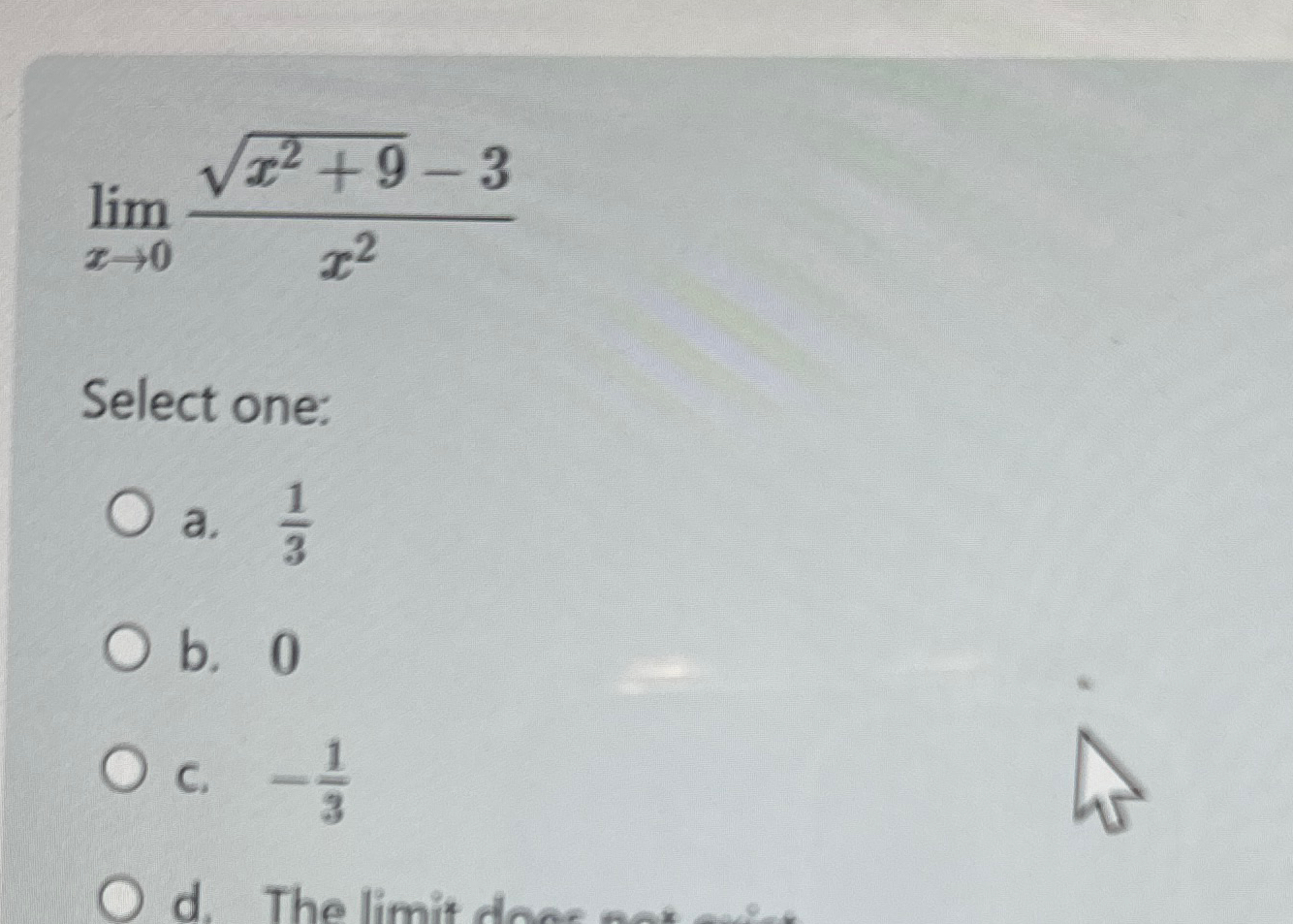 Solved limx→0x2+92-3x2Select one:a. 13b. 0C. -13 | Chegg.com