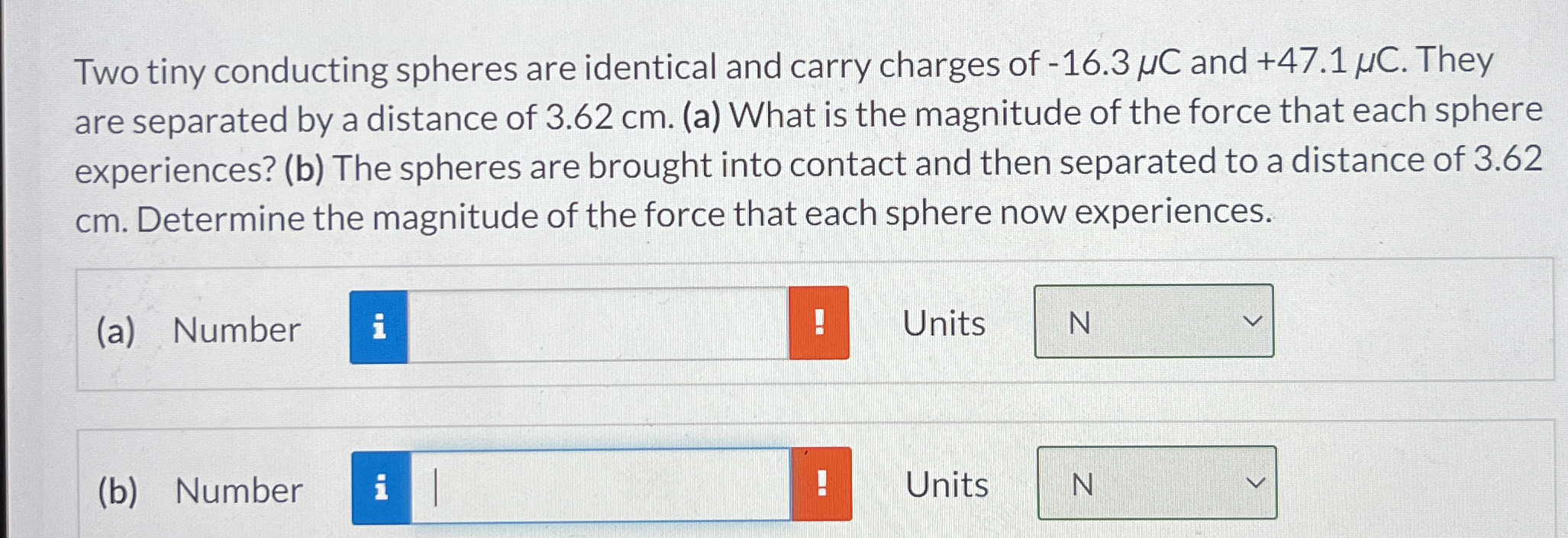 Solved Two tiny conducting spheres are identical and carry | Chegg.com