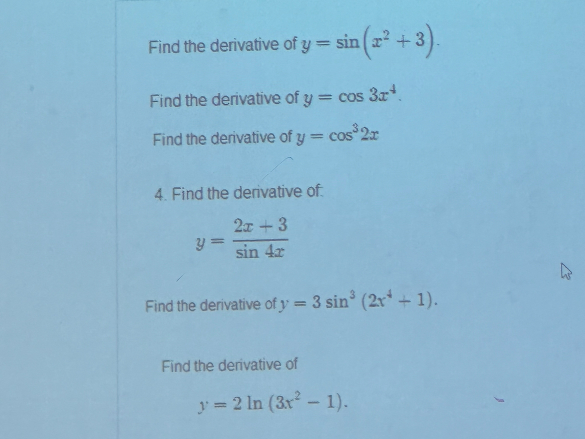Solved Find the derivative of y=sin(x2+3).Find the | Chegg.com