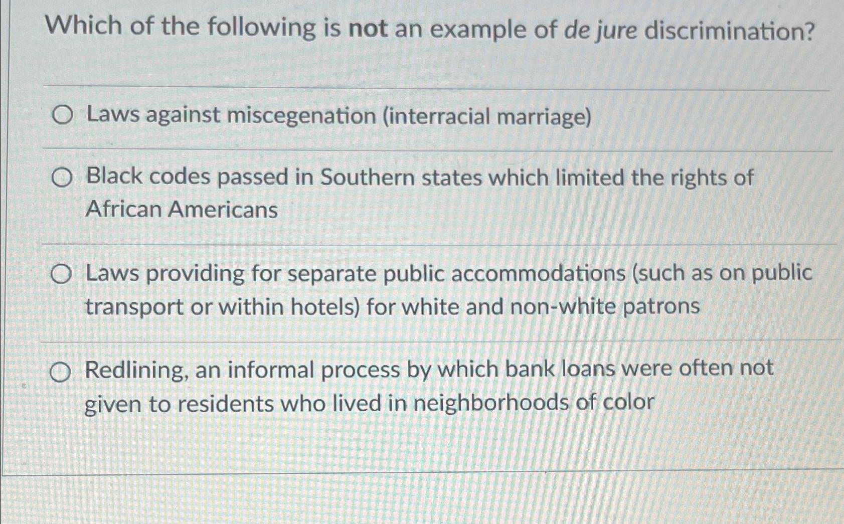 Solved Which of the following is not an example of de jure | Chegg.com