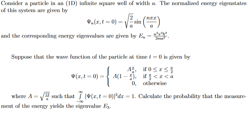 Solved Consider a particle in an (1D) ﻿infinite square well | Chegg.com