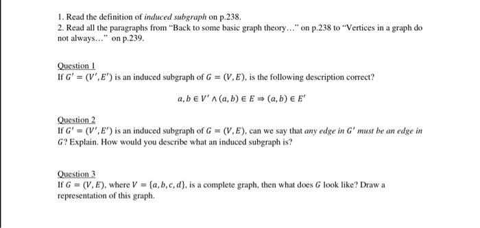 Solved 1. Read the definition of induced subgraph on p.238. | Chegg.com