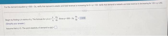 Solved For the demand equation p=500−2q. vertyy that demand | Chegg.com