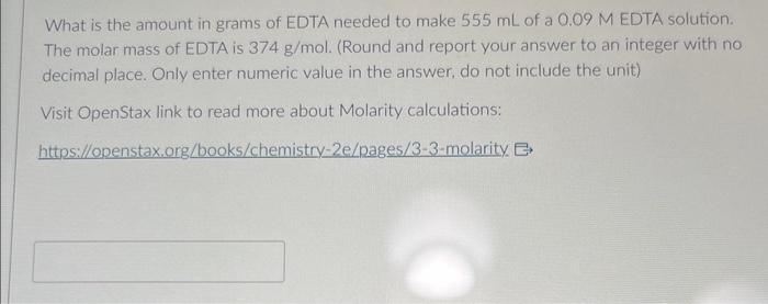 Solved what is the amount in grams of EDTA needed to make | Chegg.com