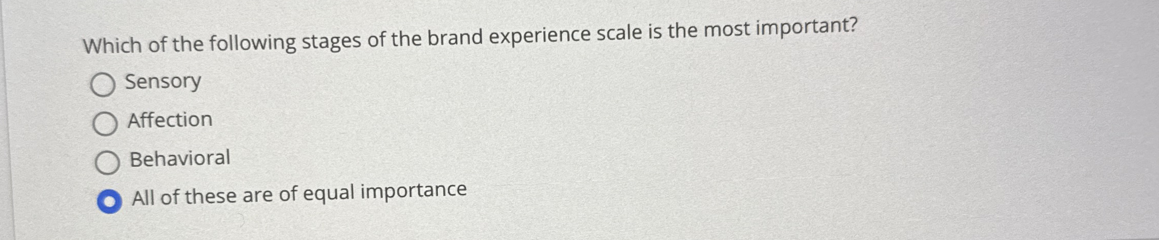 Solved Which of the following stages of the brand experience | Chegg.com