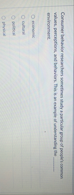 Solved Consumer behavior researchers sometimes study a | Chegg.com