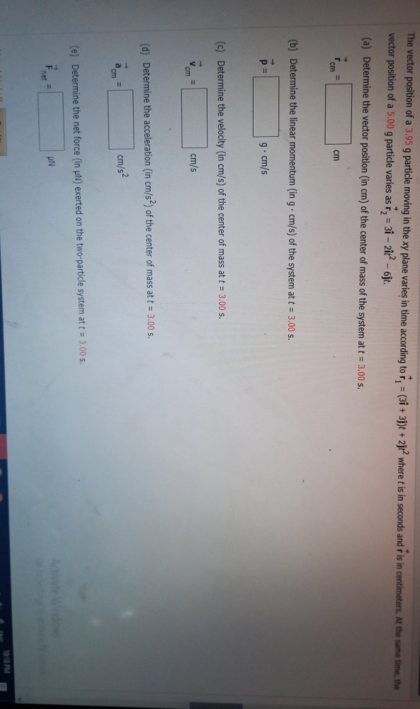Solved The vector position of a 3.95 g particle moving in | Chegg.com