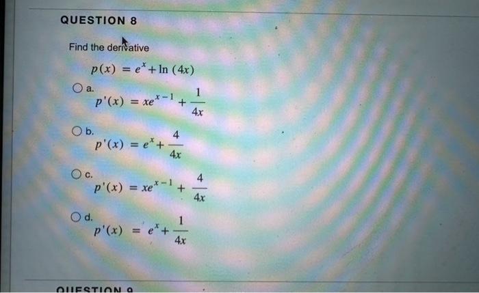 Solved Find the derivative p(x)=ex+ln(4x) a. p′(x)=xex−1+4x1 | Chegg.com