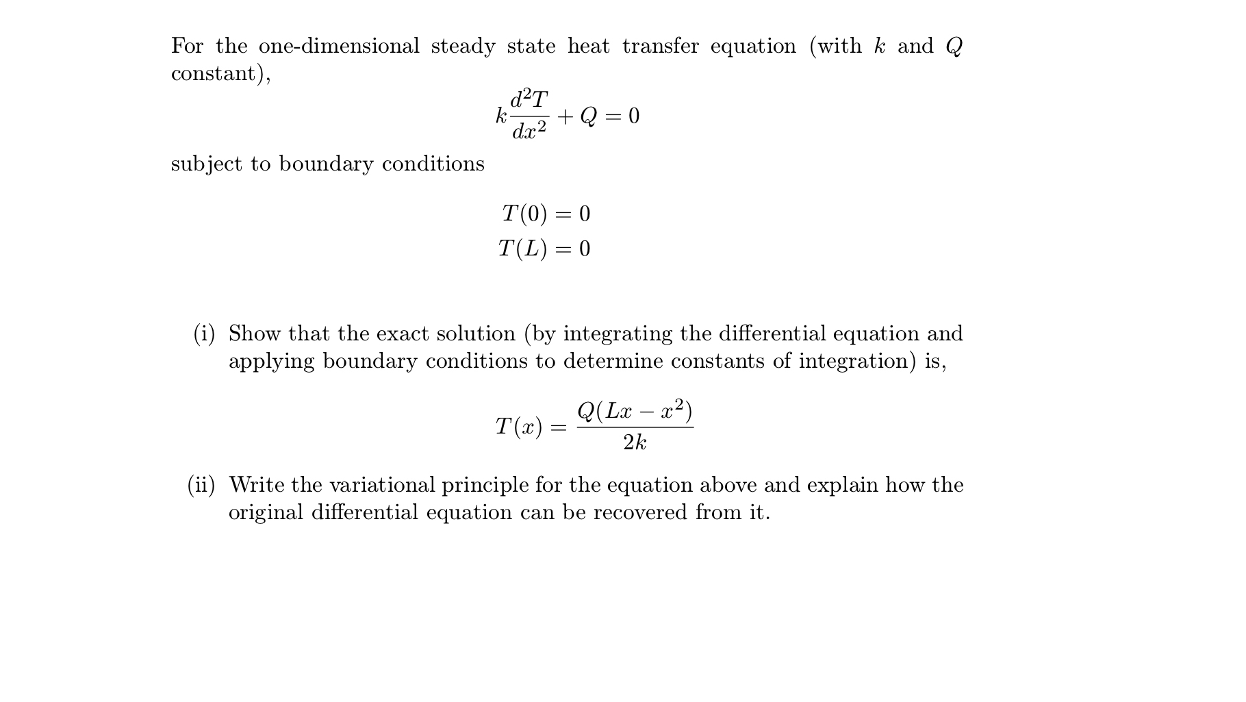 Solved For the one-dimensional steady state heat transfer | Chegg.com
