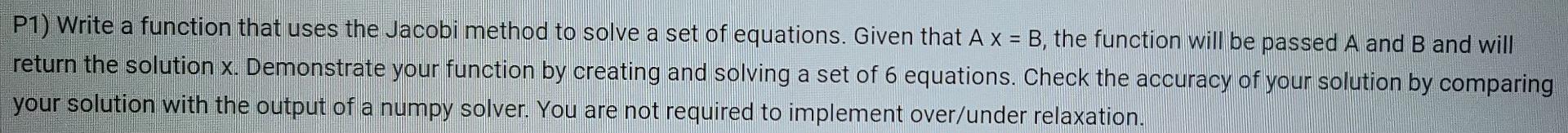 Solved P1 Write A Function That Uses The Jacobi Method To 3428