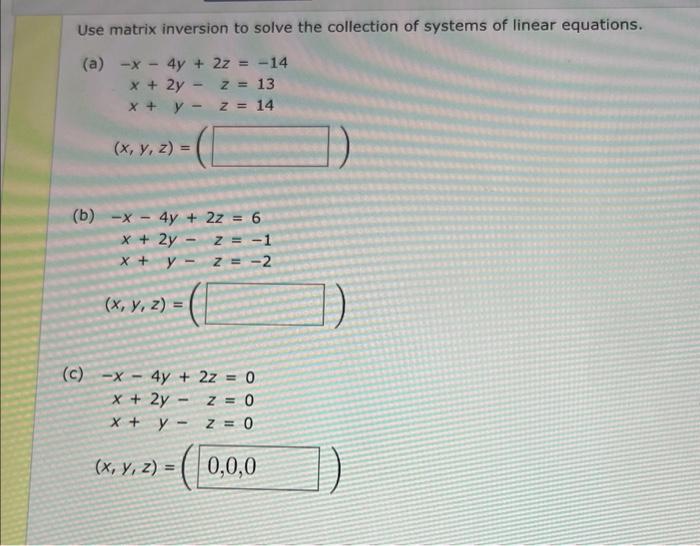 Solved Use matrix inversion to solve the collection of | Chegg.com
