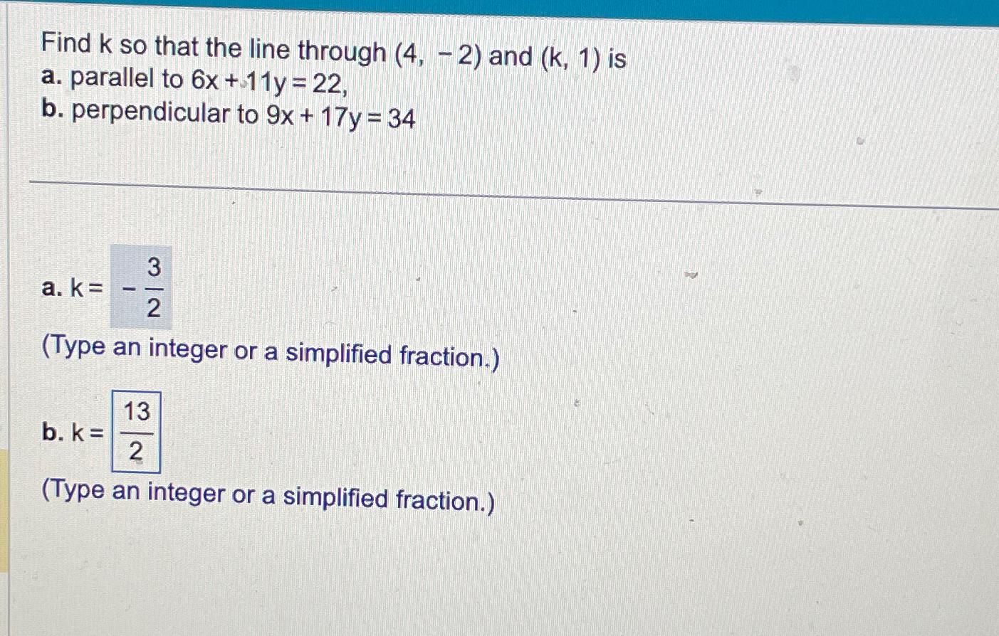 Solved Find k ﻿so that the line through (4,-2) ﻿and (k,1) | Chegg.com