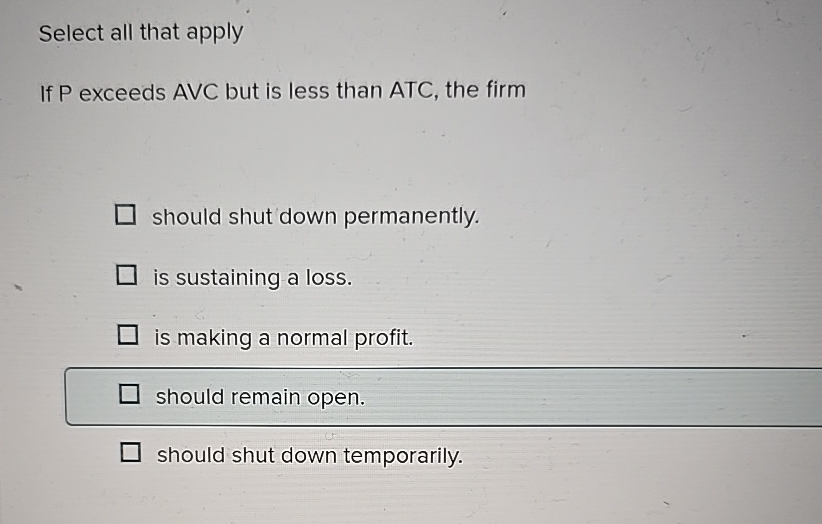 Solved Select all that applyIf P ﻿exceeds AVC but is less | Chegg.com