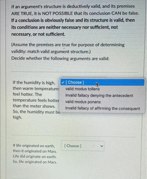 If an argument's structure is deductively valid, and | Chegg.com