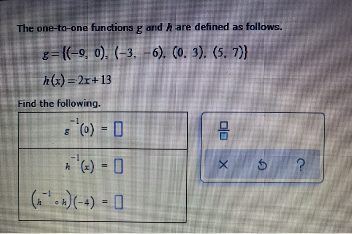 Solved The one-to-one functions g and h are defined as | Chegg.com