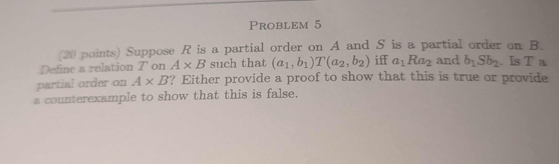 Solved PROBLEM 5 ﻿Suppose R ﻿is a partial order on A and S | Chegg.com