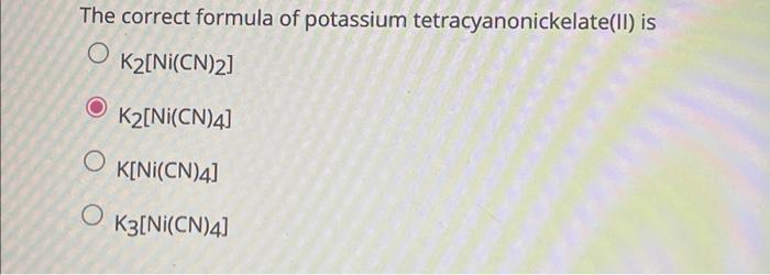 Solved The correct formula of potassium | Chegg.com