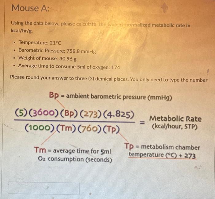 Solved Mouse A: Using the data below, please calculate the | Chegg.com